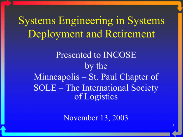 Systems Engineering in Systems Deployment and Retirement