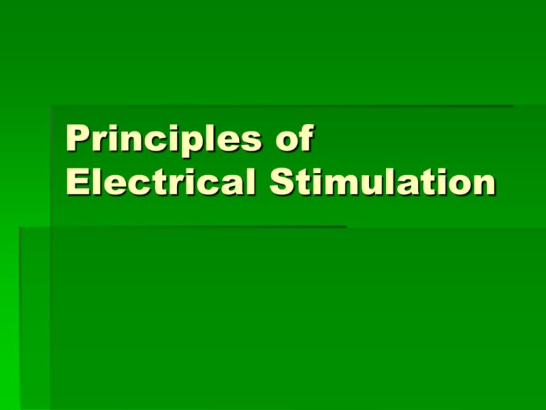 Principles of Electrical Stimulation