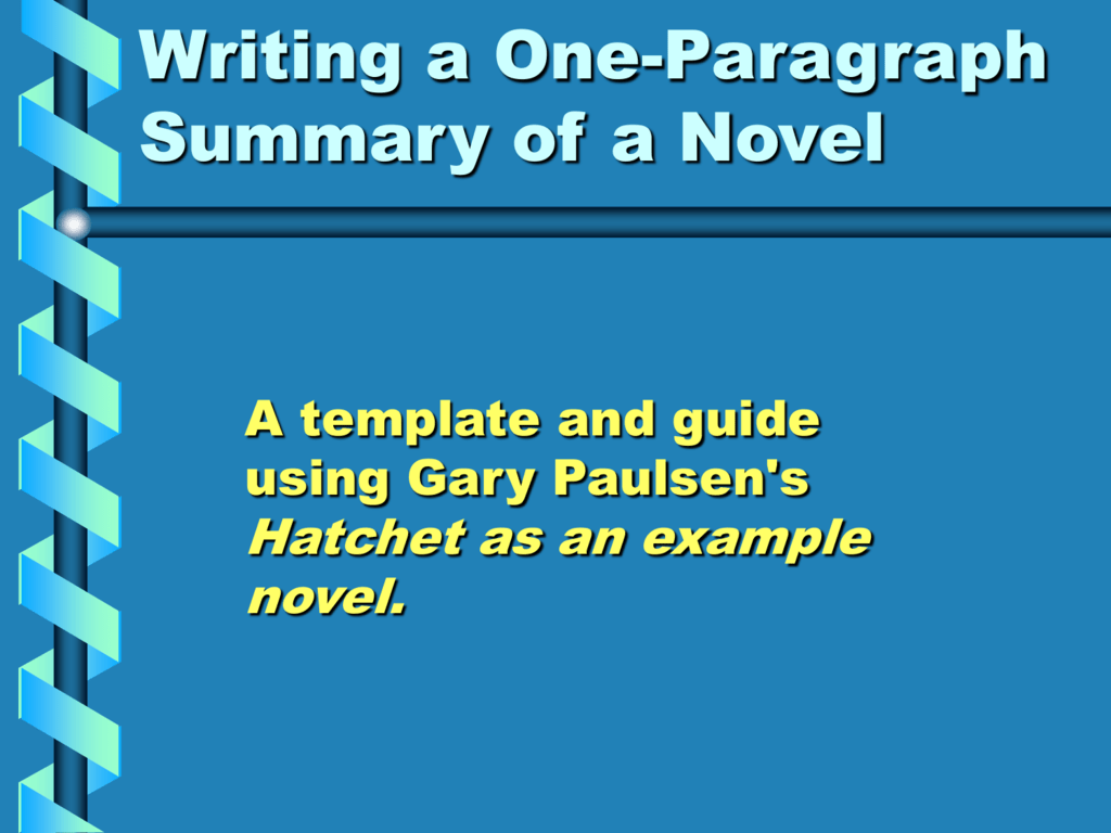 Writing A One Paragraph Summary Of A Novel