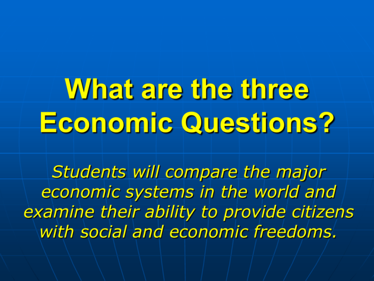 What Are The Three Economic Questions