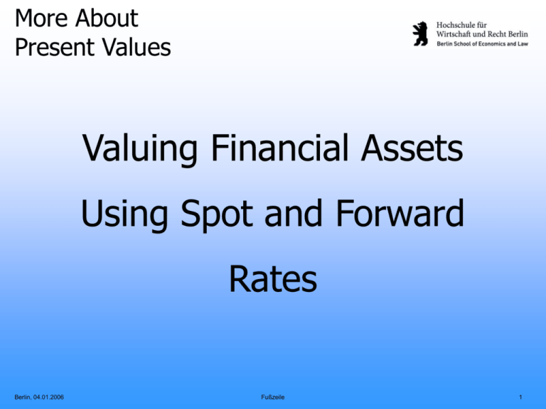 Spot And Forward Rates Spot And Forward Rates