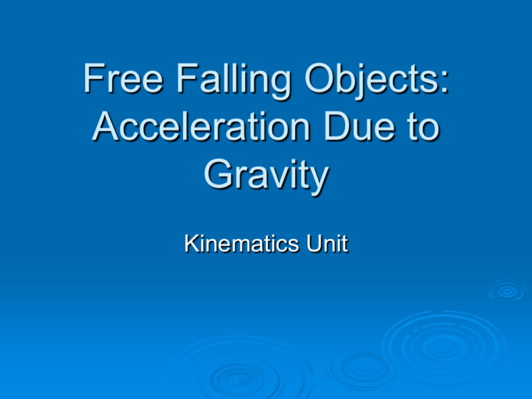 Free Falling Objects Acceleration Due To Gravity