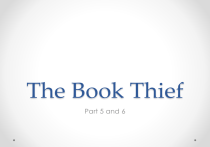 The Book Thief Parts 5 & 6 Analysis: Themes & Characters