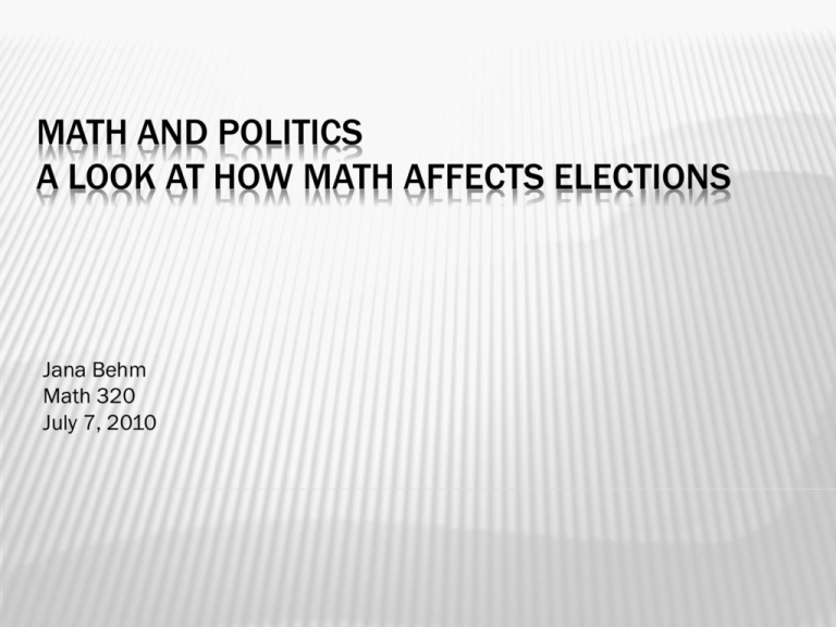 Math And Politics A Look At How Math Affects Elections Math And Politics A Look At How Math Affects Elections