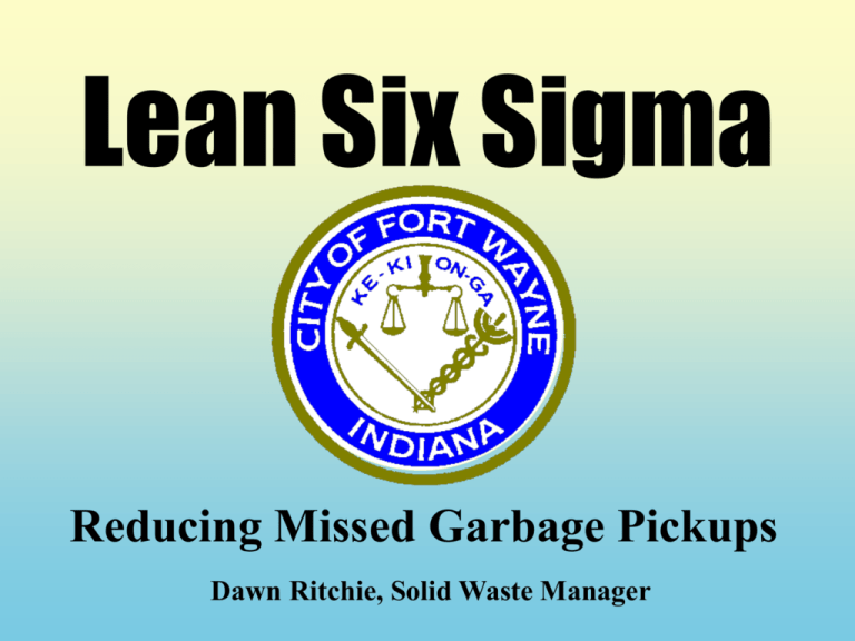 six sigma project: garbage collection