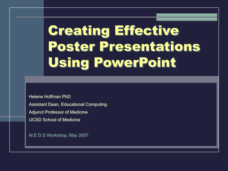 Creating Effective Poster Presentations Using PowerPoint