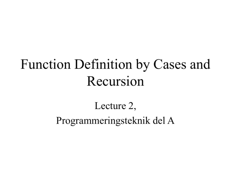 Function Definition By Cases And Recursion