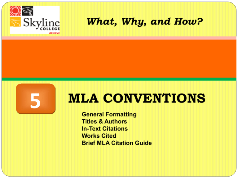 MLA CONVENTIONS What Why And How 