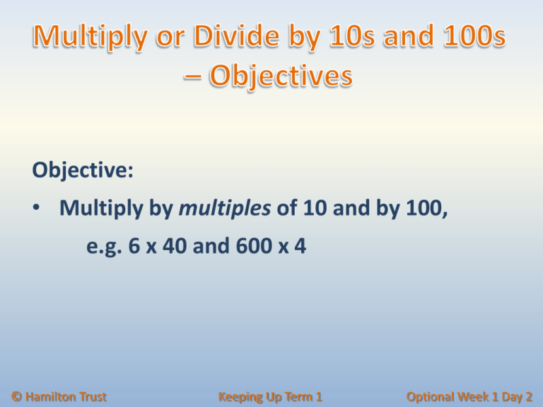Multiply Or Divide By 10s And 100s