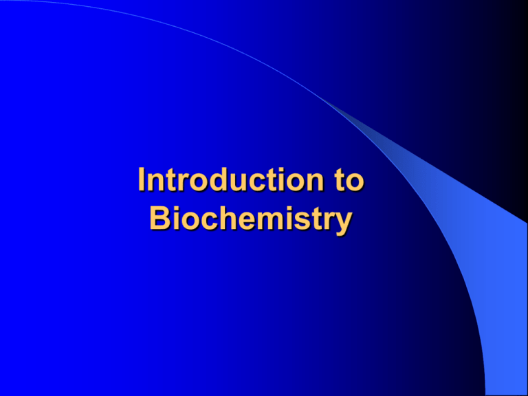 Introduction To Biochemistry