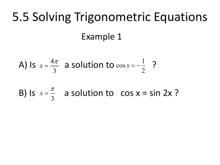 The Equation Contains More Than One Trig Function