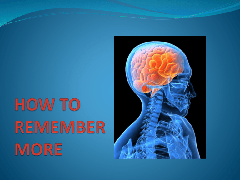 How To Remember More