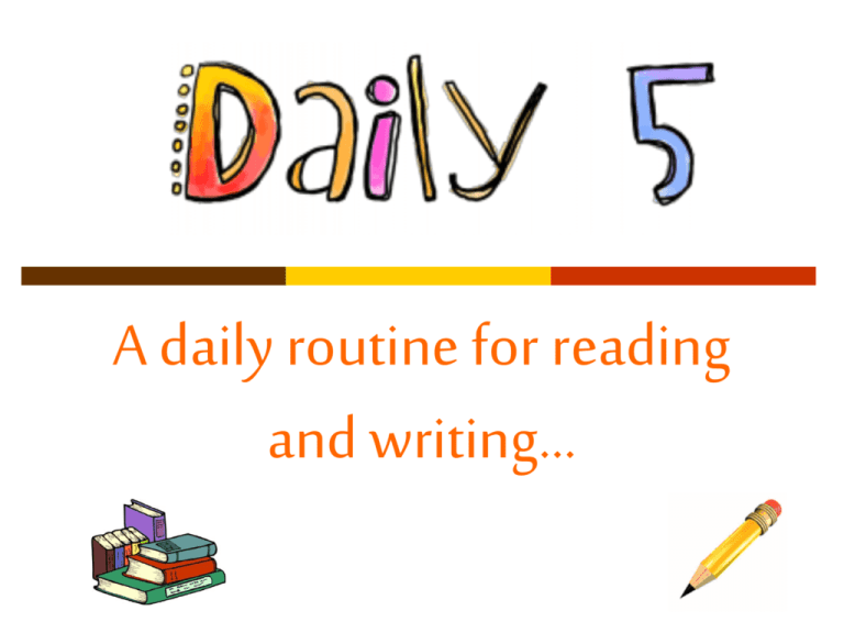 The Daily Five Pendleton County Schools The Daily Five Pendleton County Schools