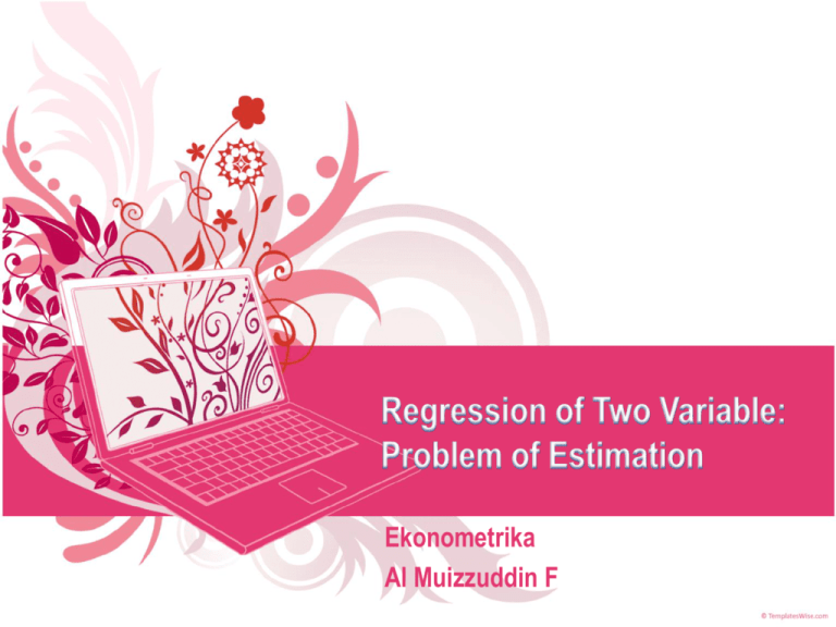 Two variable Regression Model The Problem Of Estimation