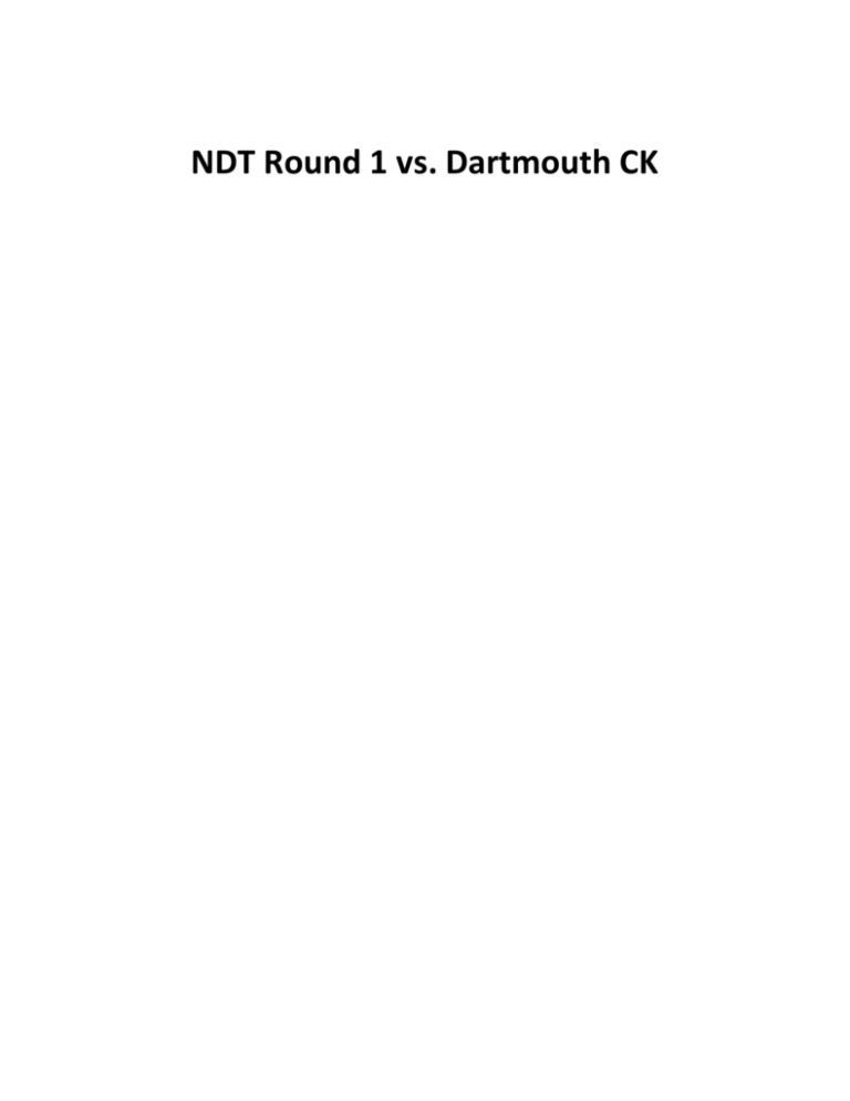 NDT Round 1 vs. Dartmouth CK - openCaselist 2012-2013