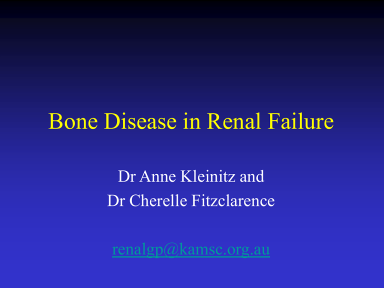 Renal Bone Disease Renal Bone Disease