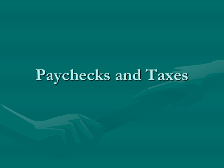 Paychecks And Taxes Gross Pay