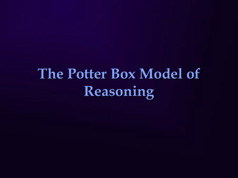 The Potter Box Model Of Reasoning