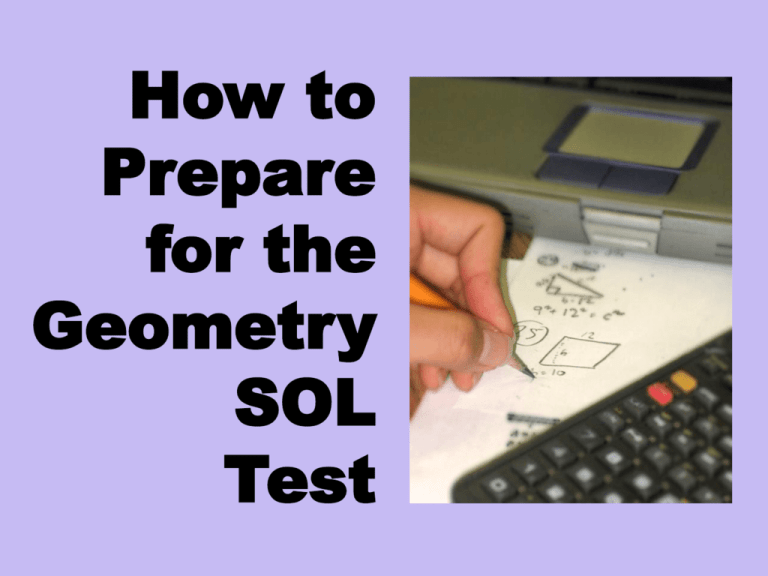 How To Prepare For The Geometry SOL Test