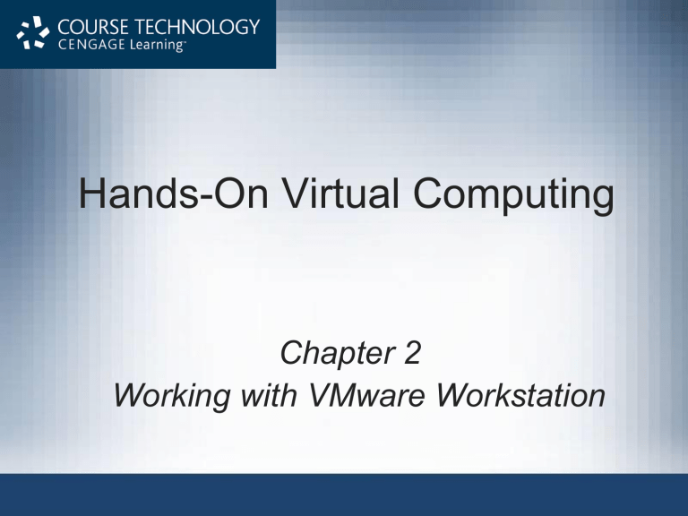 VMware Workstation Hands-On Virtual Computing Guide