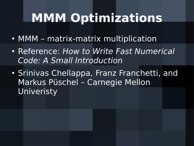 MMM Optimization Techniques: Matrix Multiplication