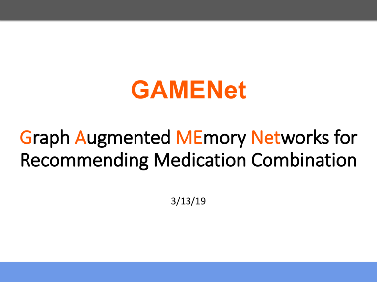 GAMENet: Medication Combination Recommendation with Graph Networks