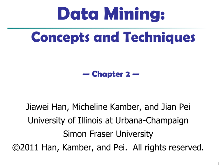 Data Mining Concepts & Techniques: Chapter 2 Overview