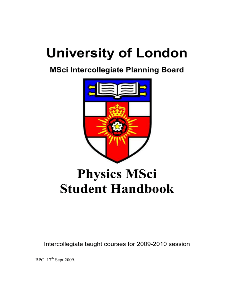 University of London Physics MSci Student Handbook 2009-2010
