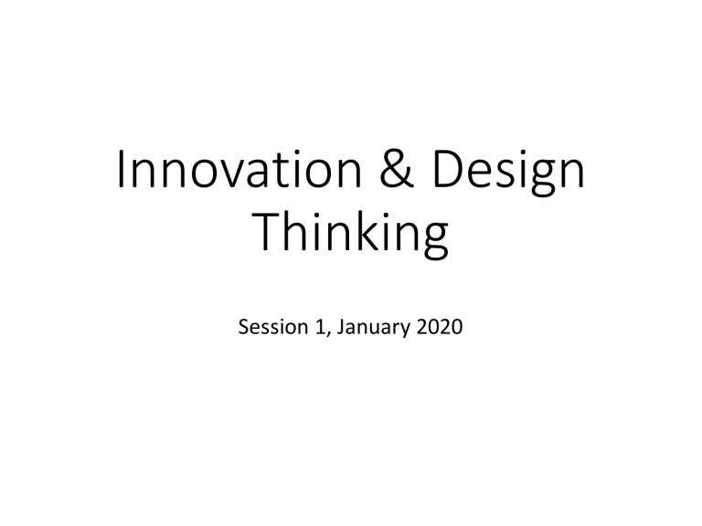 Innovation & Design Thinking: A Problem-Solving Approach