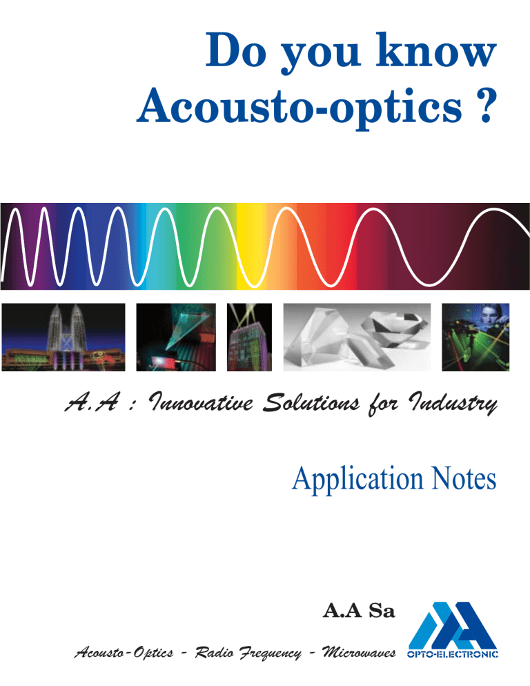 Acousto-Optics: Principles, History & Applications