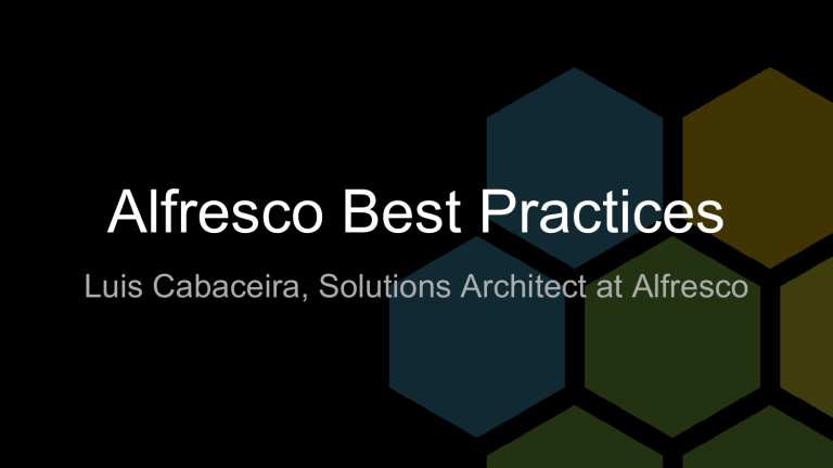 Alfresco Best Practices BC2017