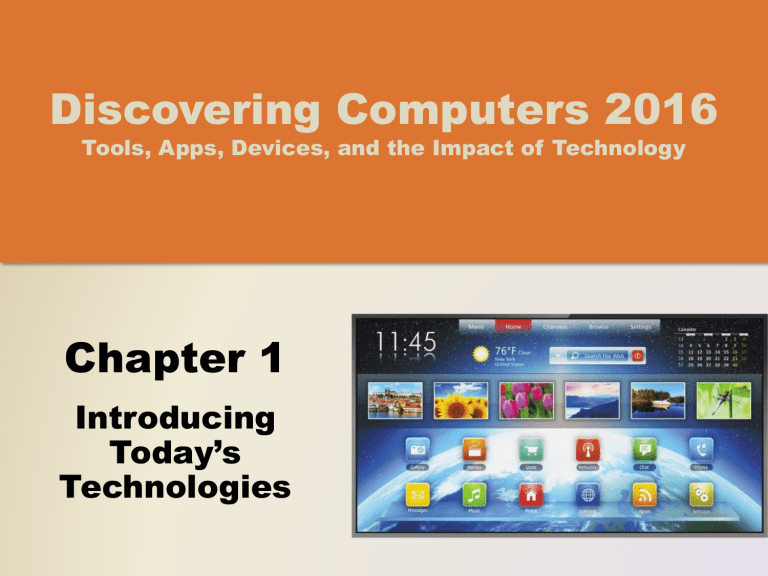 Discovering Computers 2016: Intro to Technology