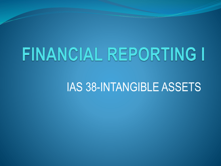 ACC201 IAS 38 SLIDES ACC201 IAS 38 SLIDES