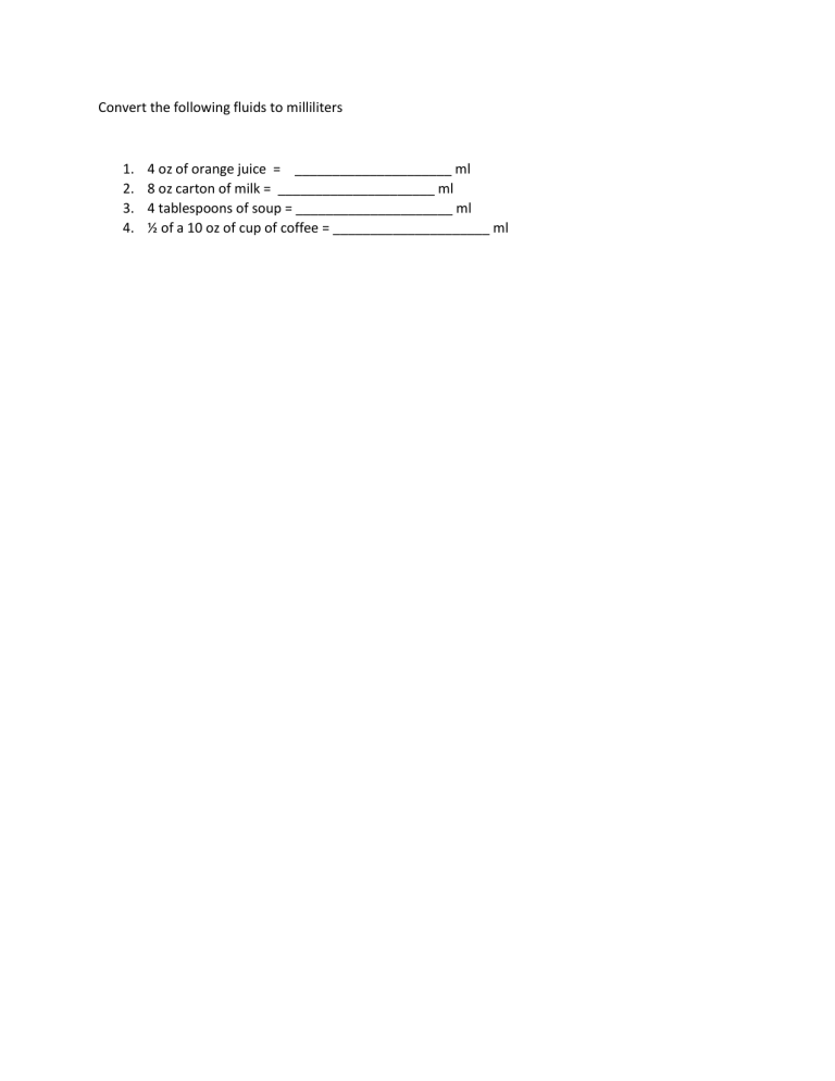 Convert The Following Fluids To Milliliters Convert The Following Fluids To Milliliters