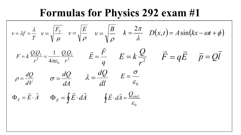 Physics 292 Exam 1 Formula Sheet