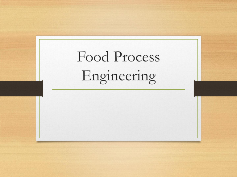 Food Process Engineering: An Introduction
