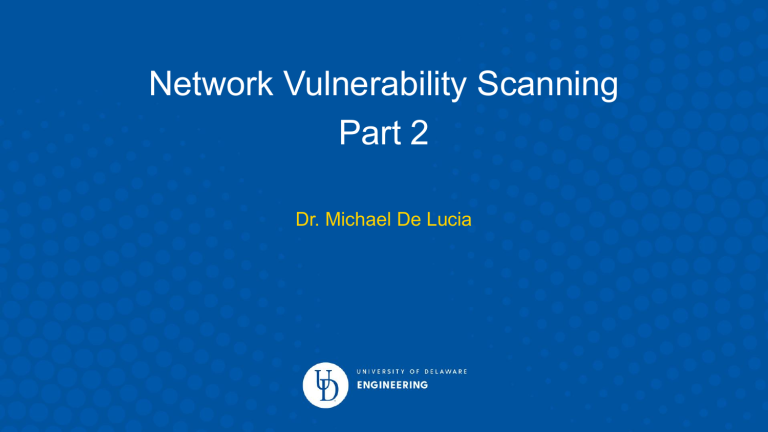 Network Vulnerability Scanning Part 2 - Cybersecurity Tools & Methods