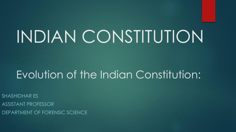 Evolution of the Indian Constitution: Sources & Salient Features