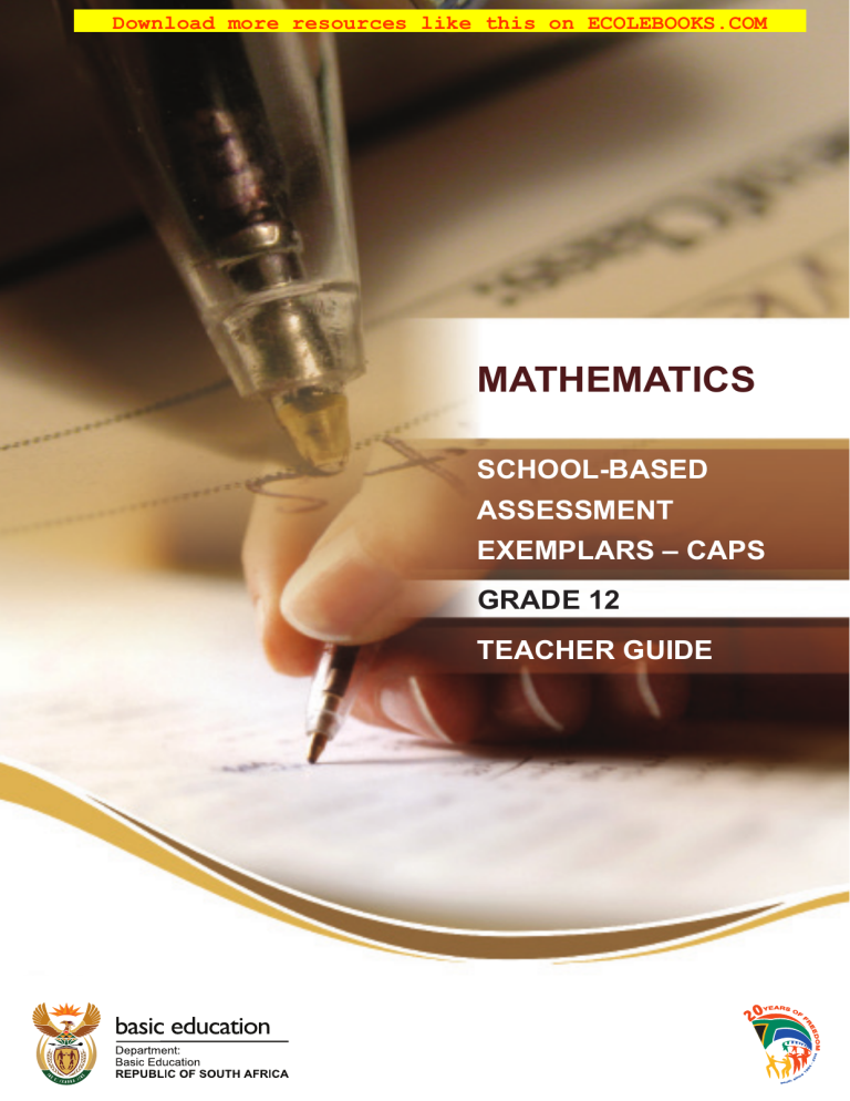 Grade 12 Mathematics SBA Exemplars Teacher Guide