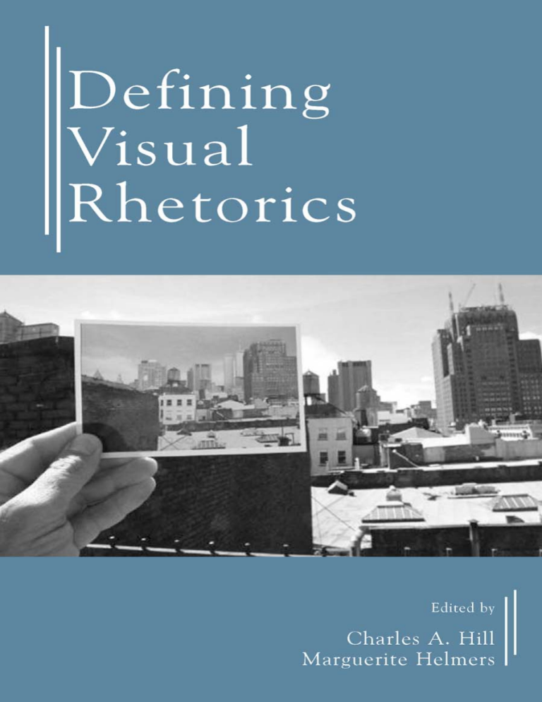 Defining Visual Rhetorics: Essays on Visual Persuasion