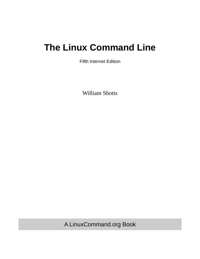 The Linux Command Line: Fifth Edition by William Shotts