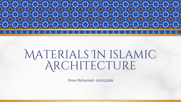 Materials in Islamic Architecture