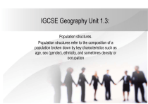 IGCSE Geography Unit 1.3: Population Structures