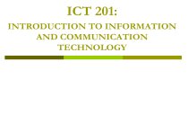 ICT 201: Introduction to Information and Communication Technology