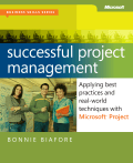 Successful Project Management with Microsoft Project: Best Practices ...