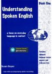 Understanding Spoken English Book One: Everyday Language in Context