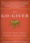 The Go-Giver: A Little Story About a Powerful Business Idea